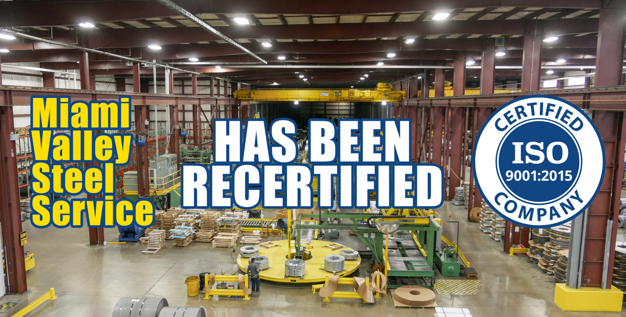 Miami Valley Steel has been Recertified as a ISO 9001:2015 Company ...
